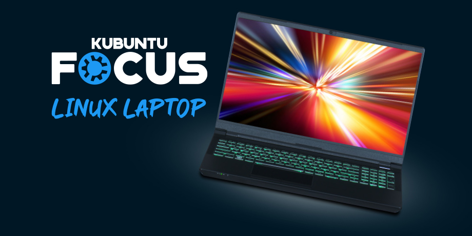Kubuntu Focus M2 Linux Laptop, Price Starts At $1,795