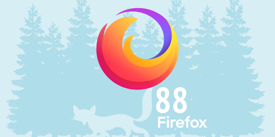 Firefox 88 Released With Several Important Updates, Proton Is On Its Way
