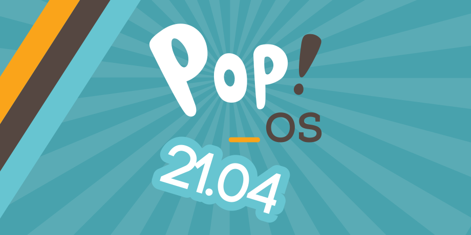 Pop!_OS 21.04 Released with New GNOME-based COSMIC Desktop