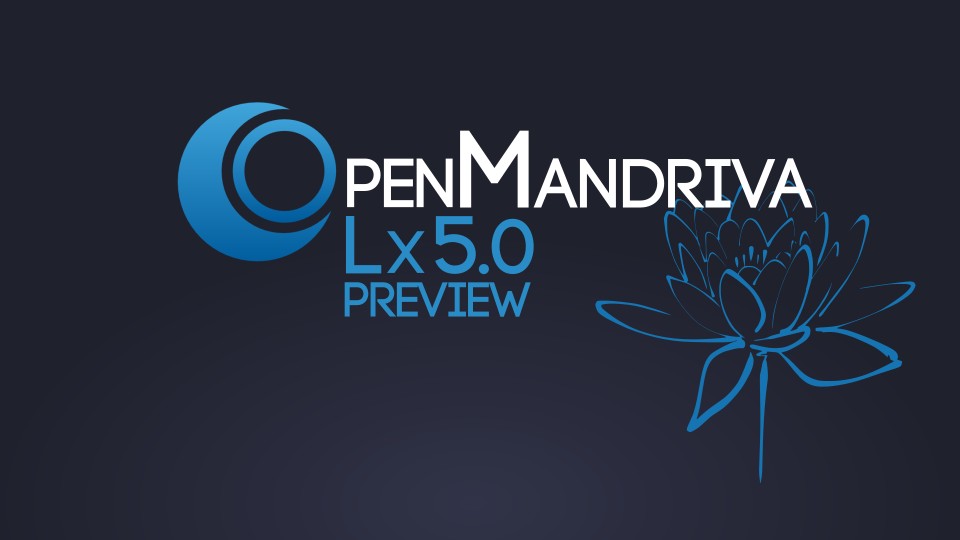OpenMandriva Lx 5.0 ROME Technical Preview Released