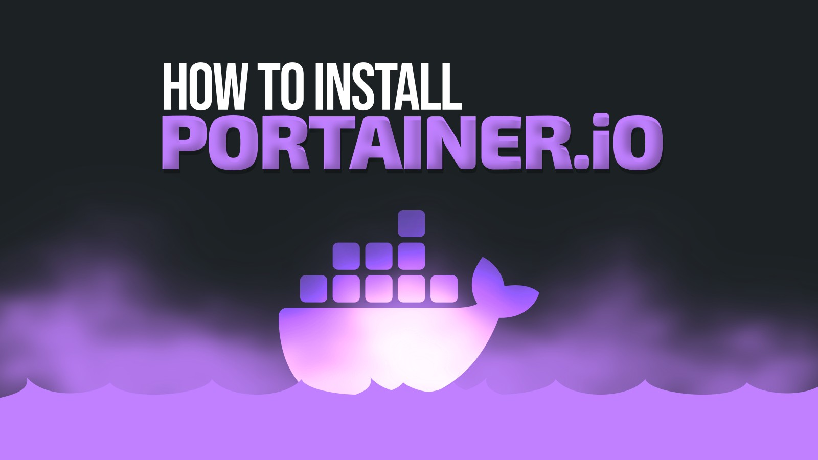 How to Install and Use Portainer to Manage Docker Containers