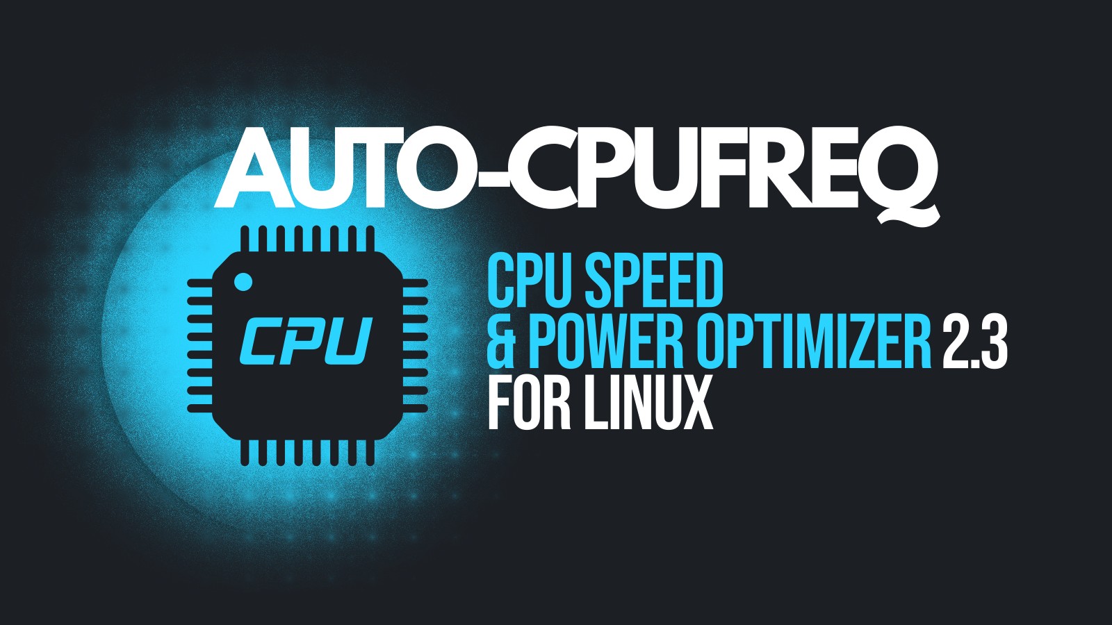 Auto-Cpufreq 2.3 Brings Improved Configuration Management
