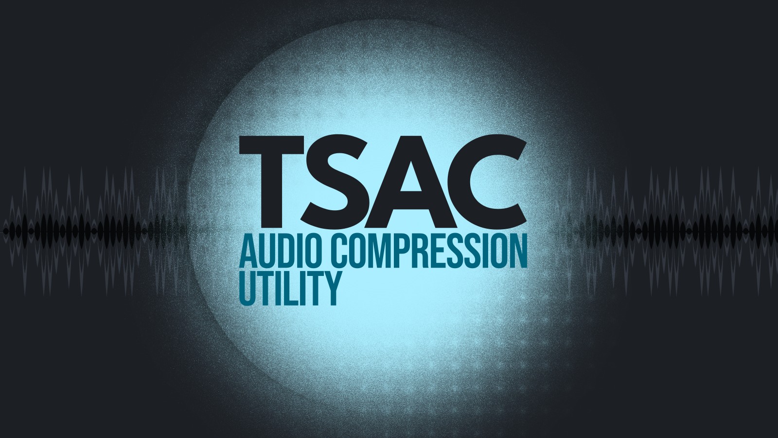 TSAC: A New Free & Open Source Very Low Bitrate Solution