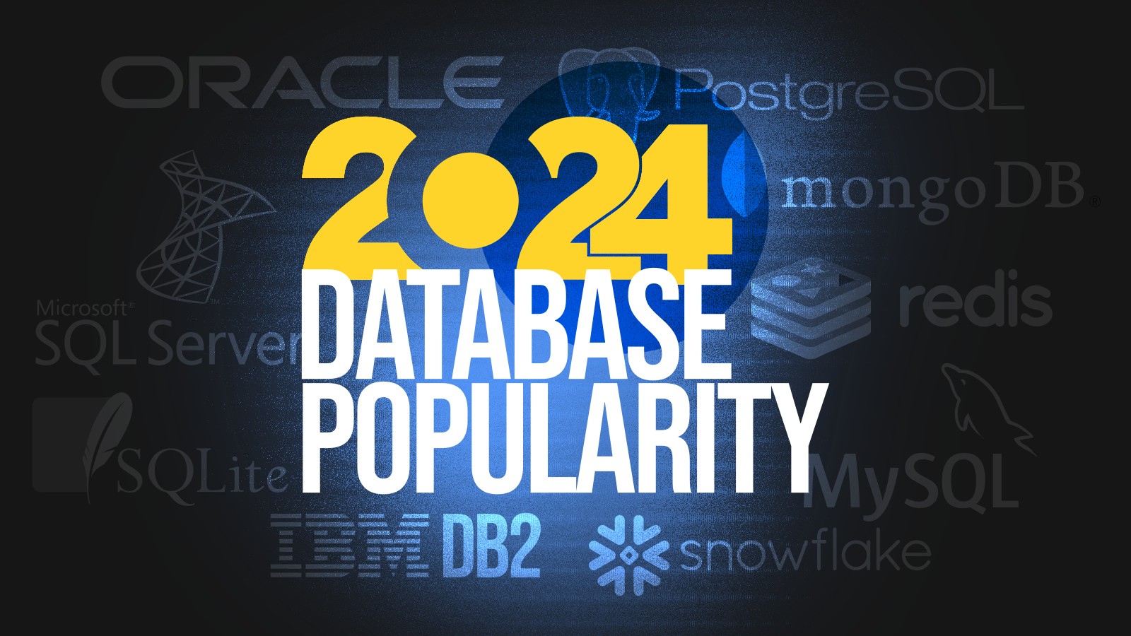 Here’s the Most Popular Databases for 2024
