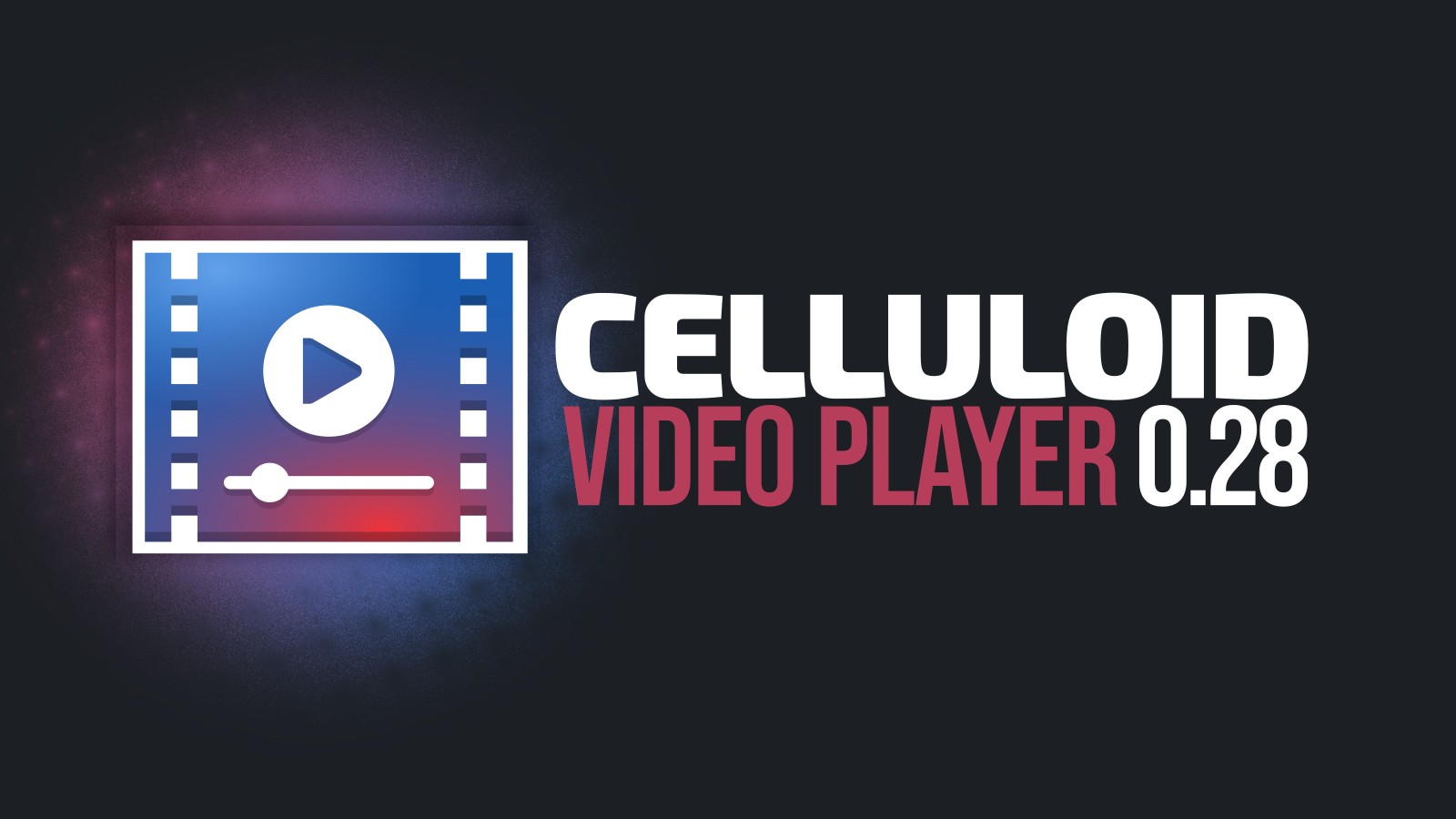 Celluloid 0.28 Video Player Brings UI Redesign, Lua Modules Support