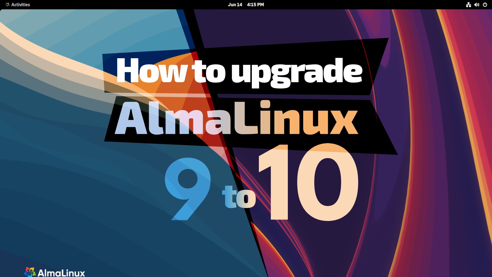 How to Upgrade to AlmaLinux 10 from AlmaLinux 9