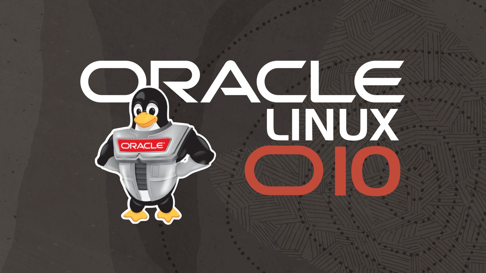 Oracle Linux 10 Released, This Is What’s New