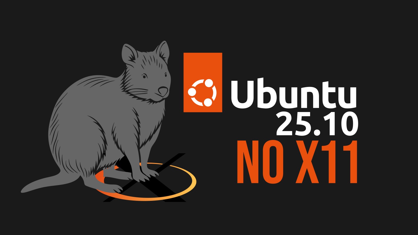 Ubuntu Joins the Movement: X11 Officially Being Phased Out